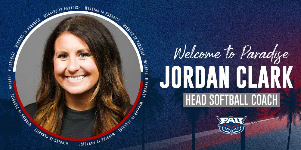 Coaches in New Places: FAU's Jordan Clark • D1Softball