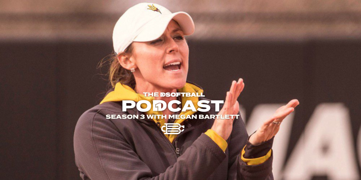 The D1Softball Podcast – Season 3 with Megan Bartlett • D1Softball