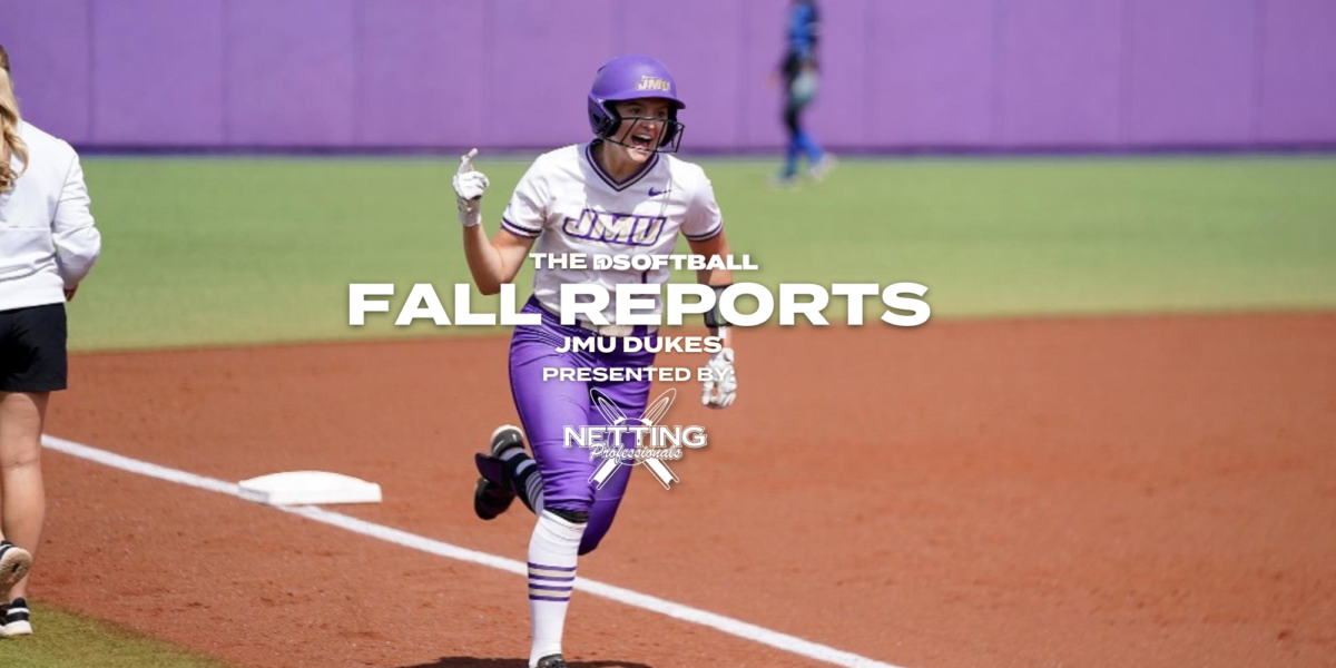 2022 Fall Report: JMU • D1Softball