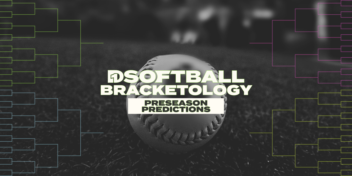 D1Softball Bracketology: Preseason 2025 • D1Softball